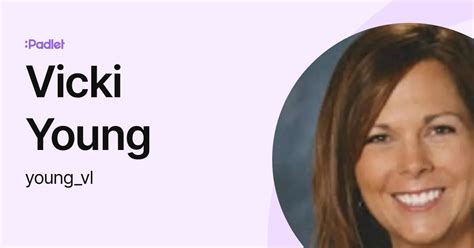 Vicki Young Youngvl Profile Padlet