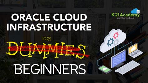 Exclusive Oci Free Class For Complete Beginners K21academy Youtube