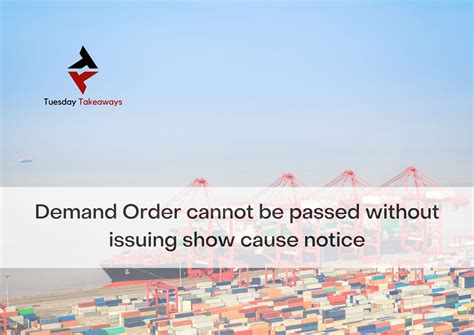 Demand Order Cannot Be Passed Without Issuing Show Cause Notice
