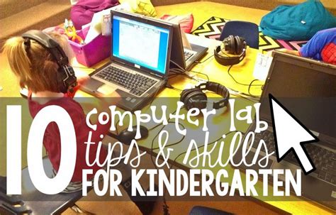 10 Computer Lab Tips And Skills For Kindergarten Kindergartenworks