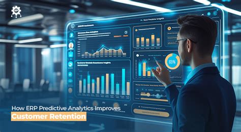 Erp Predictive Analytics Improves Customer Retention