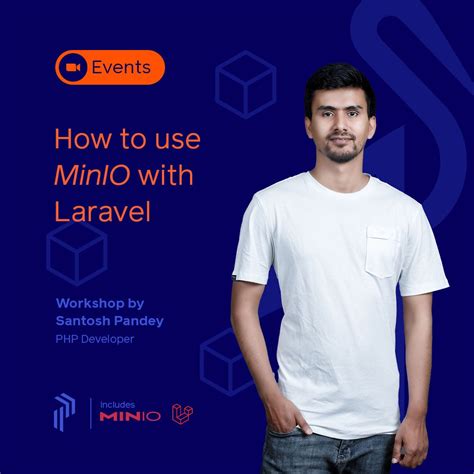 Minio Laravel Embraceforimpact Proshore Remoteteams Itwebinar Itworkshop Kss
