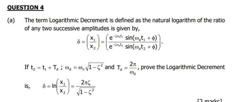 Solved Question 4 A The Term Logarithmic Decrement Is