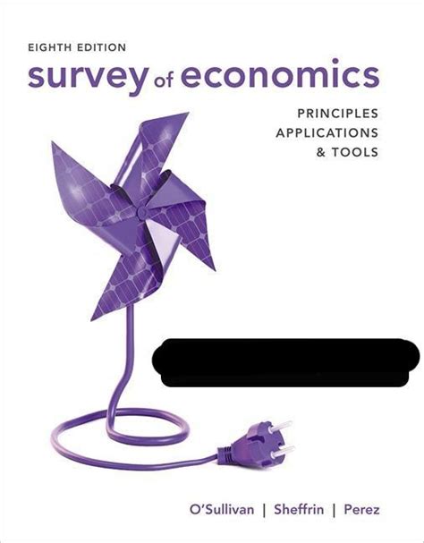 Survey Of Economics Principles Applications And Tools 8th Edition Magictransferidea