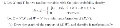 Solved 1 Let X And Y Be Two Random Variables With The Joint