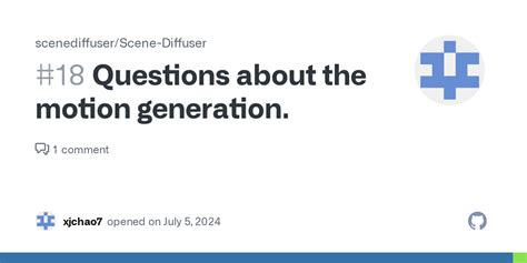 Questions About The Motion Generation · Issue 18 · Scenediffuserscene Diffuser · Github