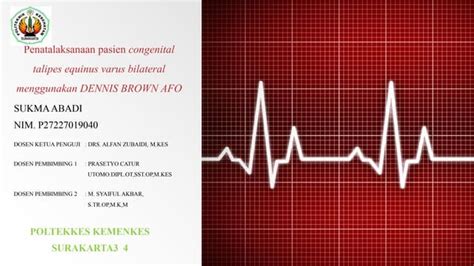 Penatalaksanaan Pasien Congenital Talipes Equinus Varus Bilateral