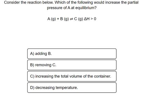 Solved Consider The Reaction Below Which Of The Following
