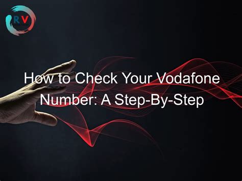 How To Check Your Vodafone Number A Step By Step Guide Rechargue Your Life