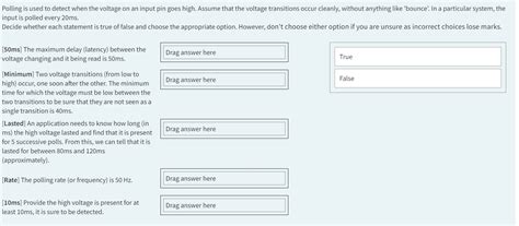 Solved Polling Is Used To Detect When The Voltage On An Chegg