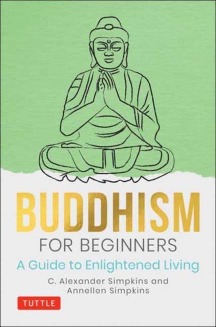 Buddhism For Beginners A Guide To Enlightened Living Opracowanie