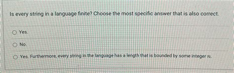 Solved Is Every String In A Language Finite Choose The Most