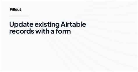 Update Existing Airtable Records With A Form