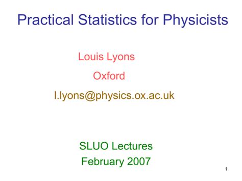Practical Statistics For Particle Physicists
