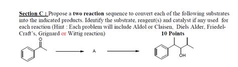 solved propose a two reaction sequence to convert each of