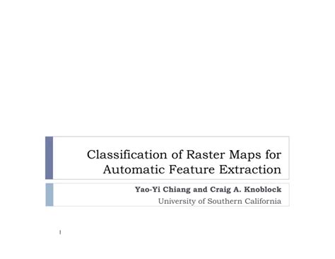 Ppt Classification Of Raster Maps For Automatic Feature Extraction