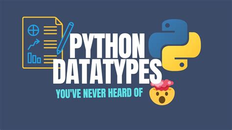 Python Data Types 10 Python Data Types You Might Have Never Heard Of
