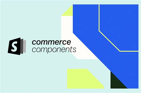 Shopify Commerce Components Your Enterprise Solution