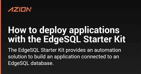 How To Deploy Edge Applications With The Edgesql Starter Kit Azion
