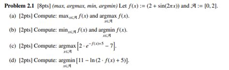 Solved Problem 2 1 [8pts Max Argmax Min Argmin Let