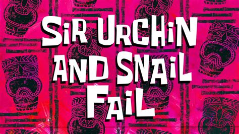 Sir Urchin And Snail Fail Encyclopedia Spongebobia