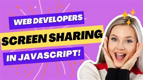 Web Developers Create Screen Sharing Using Javascript Youtube