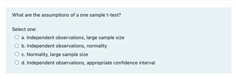 Solved What Are The Assumptions Of A One Sample T Test