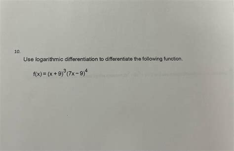 Solved Use Logarithmic Differentiation To Differentiate Chegg
