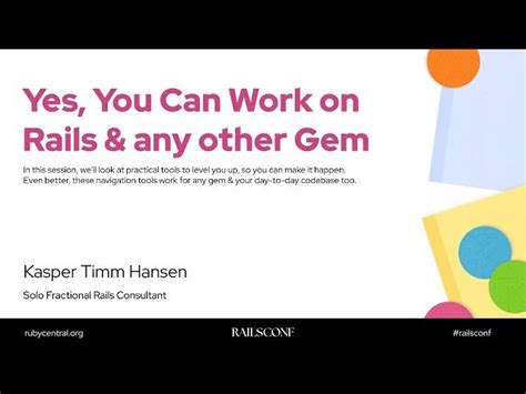 Free Video Yes You Can Work On Rails And Any Other Gem From Confreaks