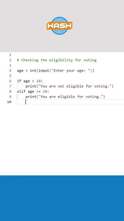 Checking The Age Eligibility For Vote In Election Using If Else In Python