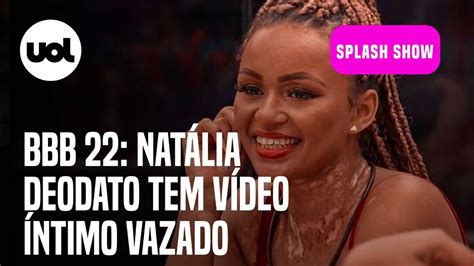 Bbb 22 Vídeo íntimo De Natália Deodato Vaza Equipe Tomará