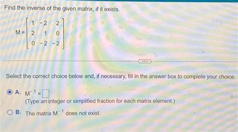 Solved Find The Inverse Of The Given Matrix If It Exists