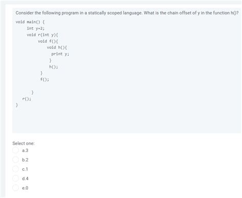 Solved Consider The Following Program In A Statically Scoped