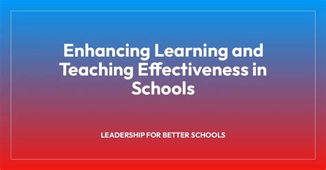 Enhancing Learning And Teaching Effectiveness In Schools • Teachers Institute