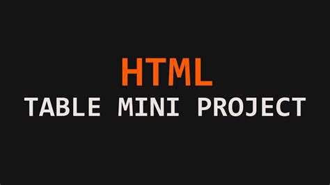 Table Mini Project Example 1 Html Youtube