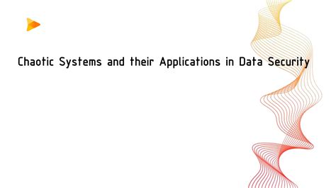 Chaotic Systems And Their Applications In Data Securitypptx Databases Computer Software And