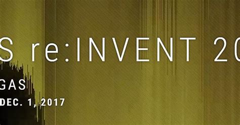 Aws Re Invent 2017 Album On Imgur