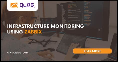 Infrastructure Monitoring With Zabbix Qlos