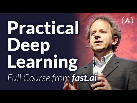 Free Video Practical Deep Learning For Coders Full Course From