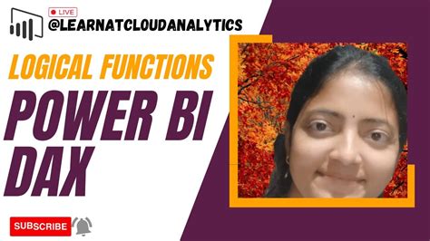 Logical Functions In Power Bi Dax Power Bi For Beginners Learnatcloudanalytics Youtube