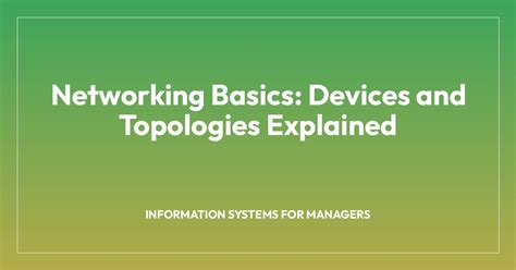 Networking Basics Devices And Topologies Explained • Slm Self Learning Material For Mba