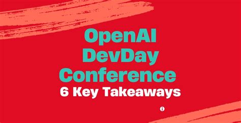 openai devday conference 6 key takeaways wiki tools
