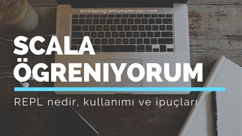 01 Scala Repl Nedir Kullanimi Ve Ipuçları Youtube