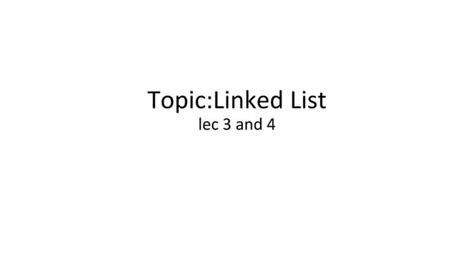 Lec3 Linked Listpptx Programming Languages Computing
