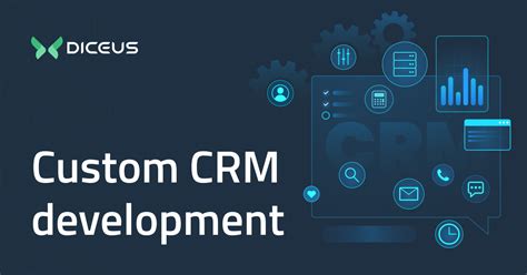 Custom Crm Development Company — Diceus