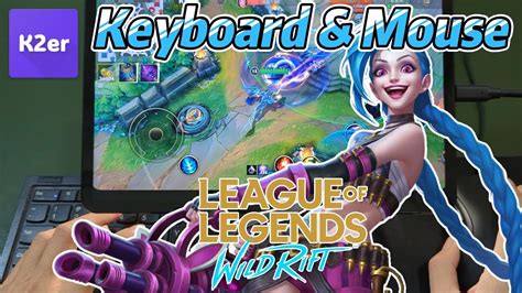 ultimate wild rift keyboard and mouse tutorial master pc like controls k2er mapping youtube