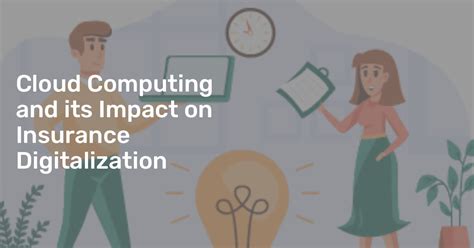 Cloud Computing And Its Impact On Insurance Digitalization