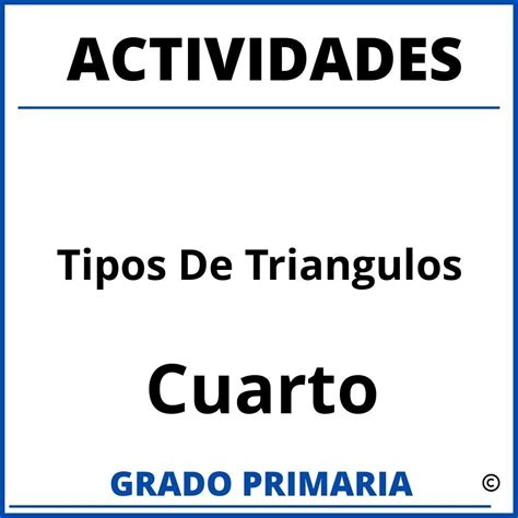 Actividades De Tipos De Triangulos Para Cuarto Grado