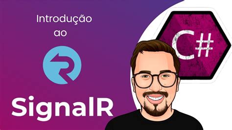 Curso de Introdução ao Asp Net Core SignalR Aula 2 História do