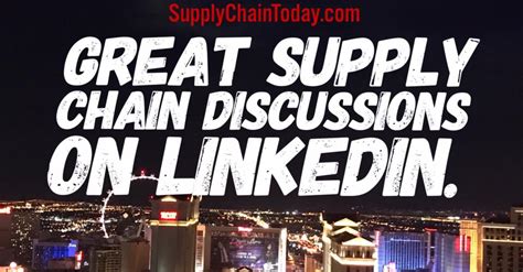 Popular Linkedin Supply Chain Discussions